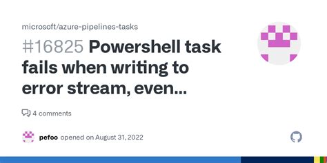 Powershell Task Fails When Writing To Error Stream Even Though Error