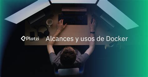 alcances y usos de docker