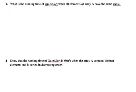 solved 1 what is the running time of quicksort when all