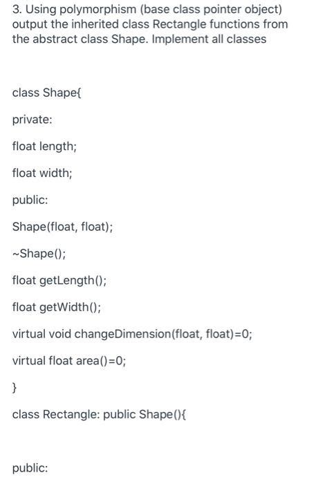 Solved 3 Using Polymorphism Base Class Pointer Object