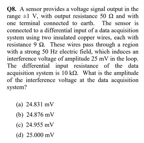 Solved Q A Sensor Provides A Voltage Signal Output In The Chegg