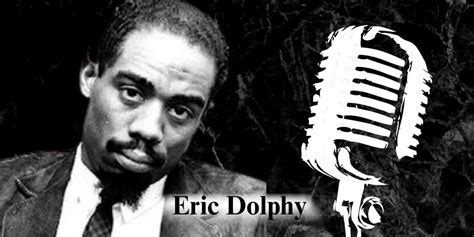 Eric Dolphys Legacy Redefining Jazz One Note At A Time