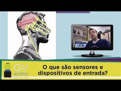 pic arduÍno 2 o que são sensores e dispositivos de entrada gvensino