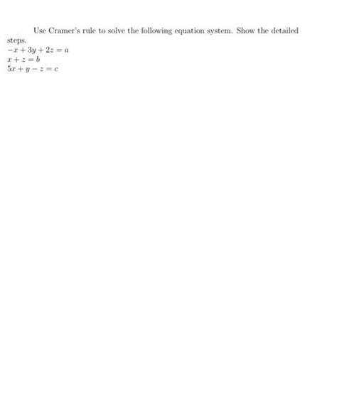 Solved Use Cramer S Rule To Solve The Following Equation Chegg