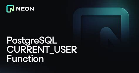 Postgresql Currentuser Function