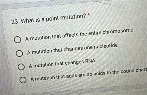 Solved What Is A Point Mutation A Mutation That Affects The Entire