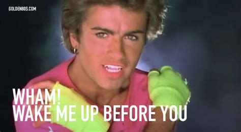 Wham Wake Me Up Before You Go Go Golden 80s Music