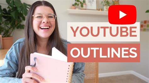 HOW TO CREATE OUTLINES FOR YOUTUBE VIDEOS My Exact Formula For Writing Scripts To Make Filming