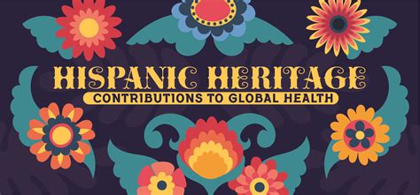Hispanic Heritage In Global Health Impact And Innovation World Today