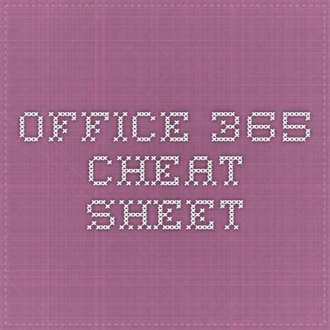 Office 365 Cheat Sheet Cheat Sheets Cheating Office 365