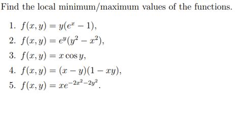 Solved Find The Local Minimummaximum Values Of The