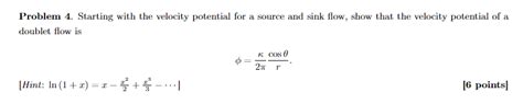 solved starting with the velocity potential for a source and
