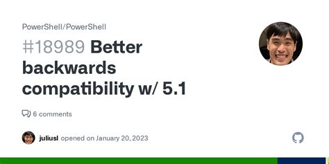 Better Backwards Compatibility W 51 · Issue 18989 · Powershell