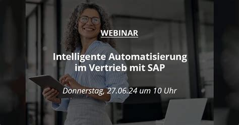 Webinar: Intelligente Automatisierung im Vertrieb mit SAP | Mindlogistik