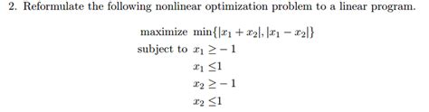 solved reformulate the following nonlinear optimization