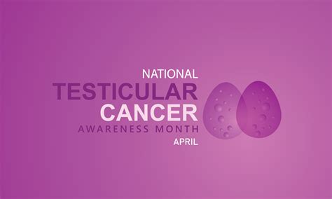 April Is National Testicular Cancer Awareness Month Template For Background Banner Card