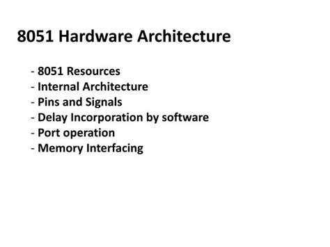 Ppt 8051 Hardware Architecture Powerpoint Presentation Free Download