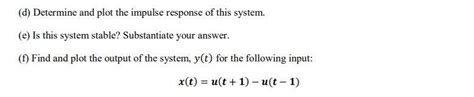 Solved Consider The Continuous Time System Described By The