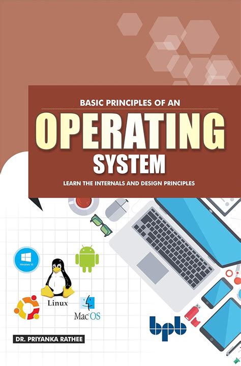 Basic Principles Of An Operating System Learn The Internals And Design Principles English