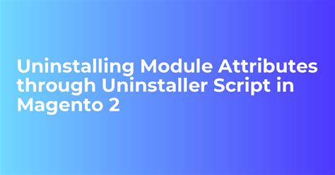uninstalling module attributes through uninstaller script in magento 2