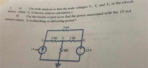 Solved 3 A Use Node Analysis To Find The Node Voltages