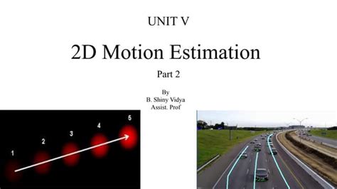 Motion Estimation Umit 5 Ii Pdf 3 D Graphics Computer Software