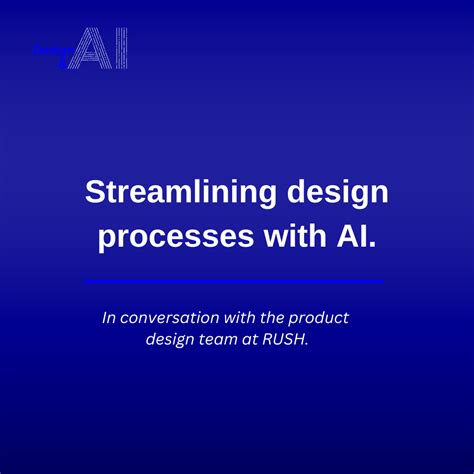 Streamlining Design Processes Design Assembly