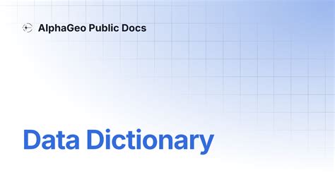 Data Dictionary Alphageo Public Docs