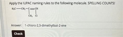 solved apply the iupac naming rules to the following