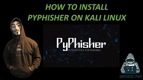 How To Install And Run Pyphisher Tool Video 2023 With Infosec Pat Youtube