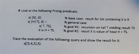 Solved B Look At The Following Prolog Predicate