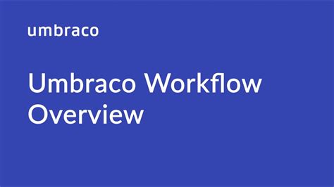 umbraco workflow overview youtube