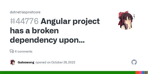 Angular Project Has A Broken Dependency Upon Creation Broken Template · Issue 44776 · Dotnet