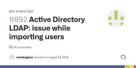 Active Directory Ldap Issue While Importing Users · Issue 892 · Glpi