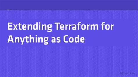 Osdc 2018 Extending Terraform For Anything As Code By Mitchell Hashimoto Ppt