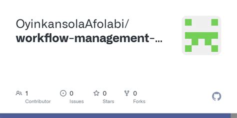 Github Oyinkansolaafolabi Workflow Management System An Assignment For A Workflow Management