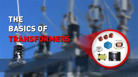 Understanding The Basics Of Transformers Dorexs