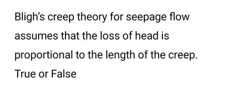 Solved Bligh S Creep Theory For Seepage Flow Assumes That Chegg Com