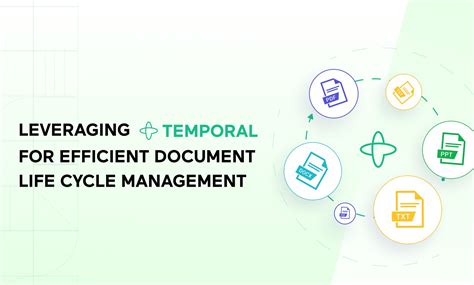 How To Leverage Temporal Workflows For Efficient Document Lifecycle
