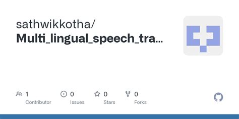 Multilingualspeechtranslationsystemmainpy At Main · Sathwikkotha