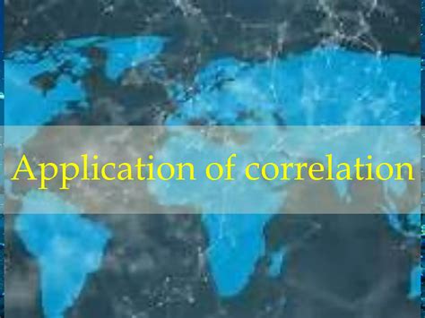 Application Of Correlation Pptx Physics Science