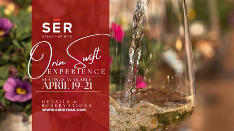 Orin Swift Wine Experience — Ser Steak Spirits