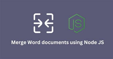 Florin Lungu On Linkedin How To Merge Word Files Using Nodejs
