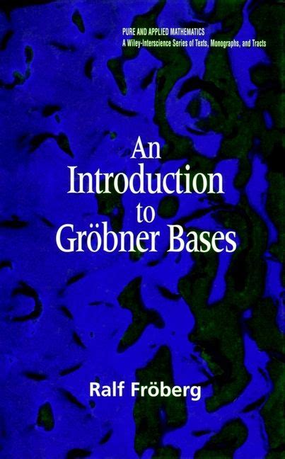 an introduction to gröbner bases 9780471974420 gangarams