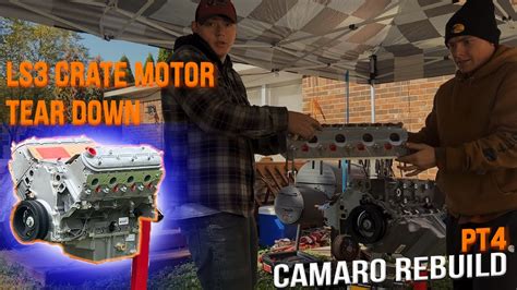 Ls3 Crate Motor Teardown Camaro Rebuild Pt5 Youtube