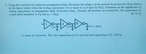 Solved 3 Using The Condition For Minimum Propagation Delay