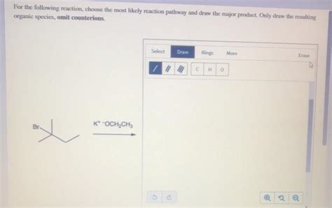Solved For The Following Reaction Choose The Most Likely