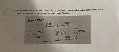 Solved 7 Calculate The Power Delivered By The Dependent