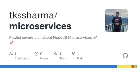GitHub Tkssharma Microservices Playlist Covering All About Node JS Microservices