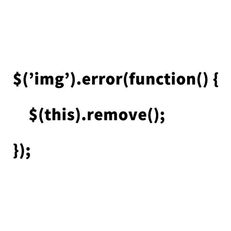 Detect And Remove Broken Image Links Optimizing Img Tags With JQuerys Error MethodDAD UNION